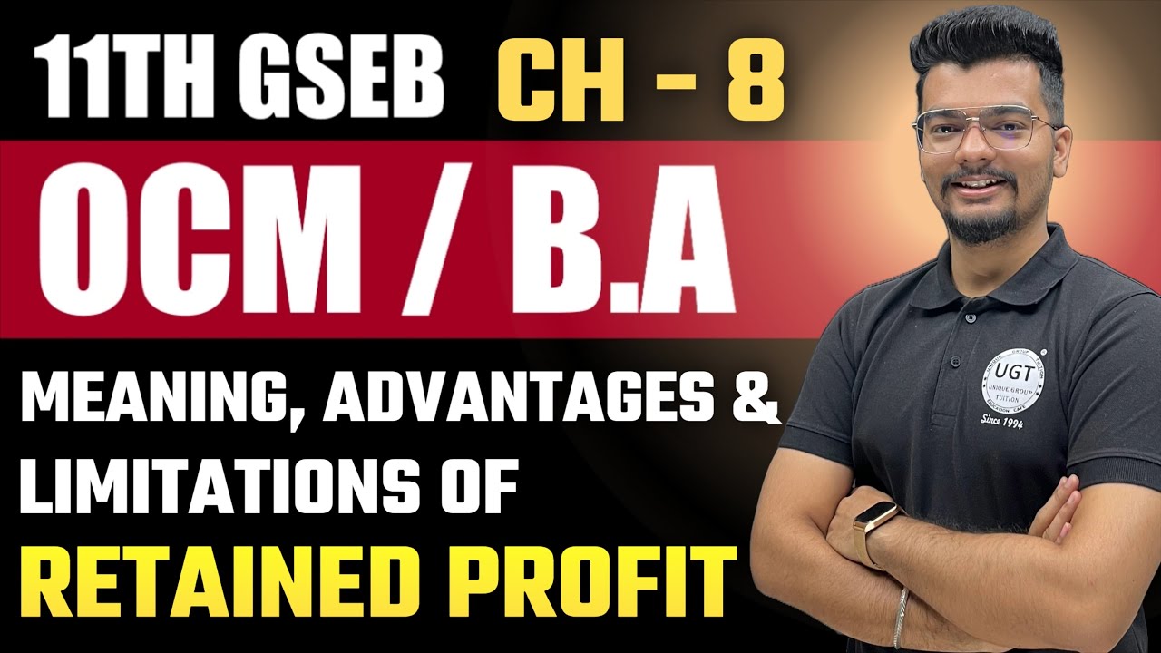 Retained Profit - Meaning, Advantages & Limitations | 11th GSEB OCM ...