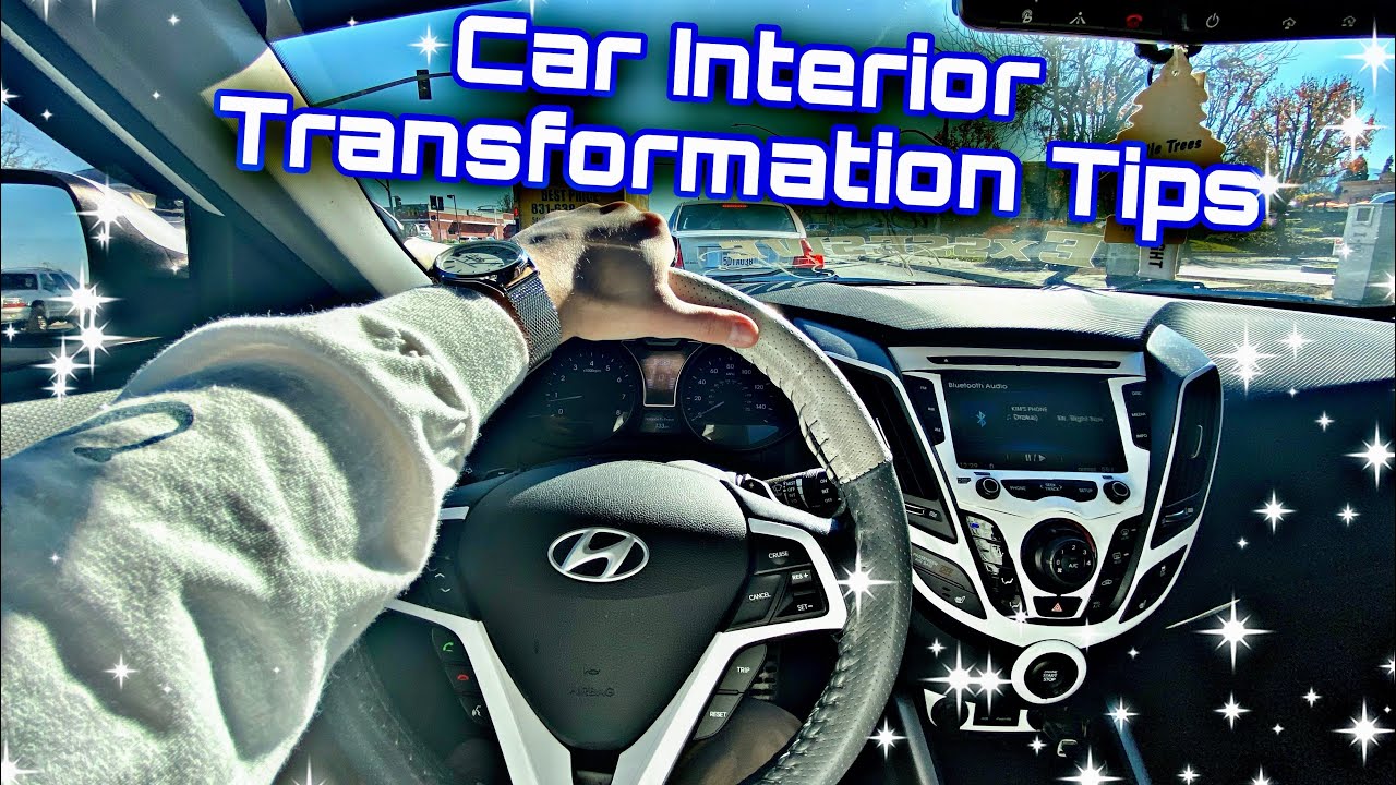 CAR INTERIOR TRANSFORMATION TIPS!!! - YouTube