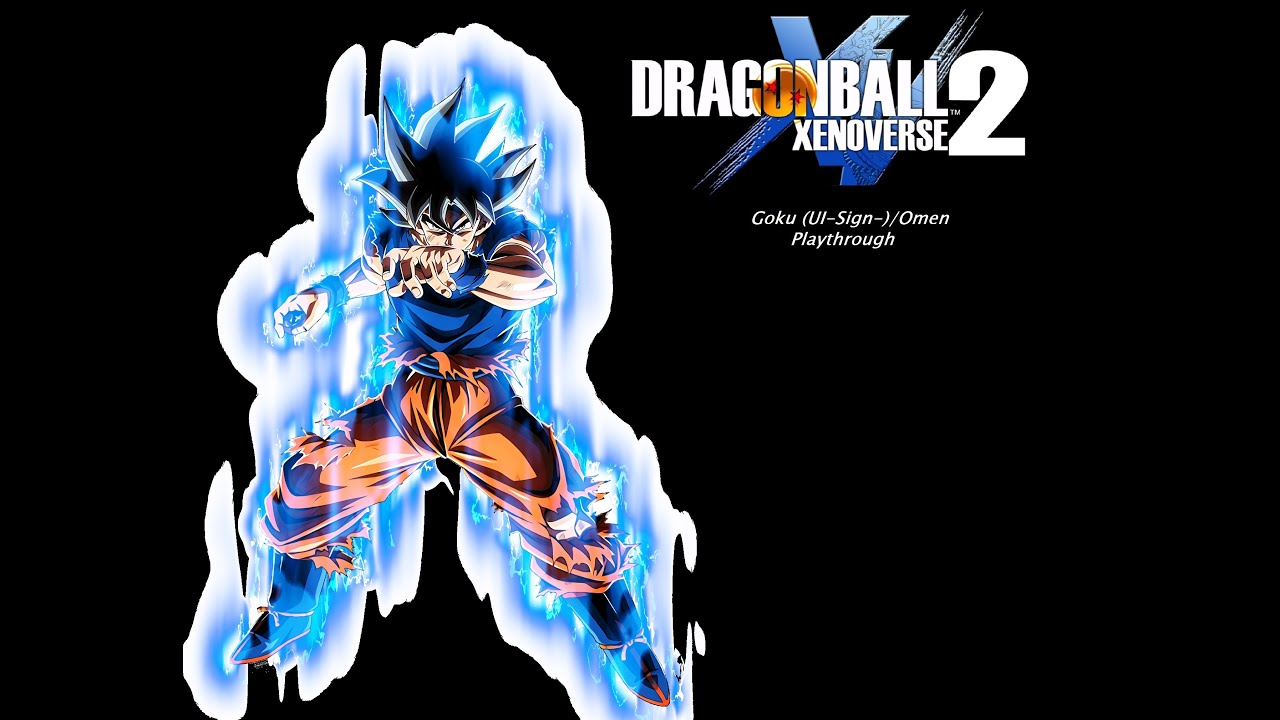 Dragonball Xenoverse 2 - Goku(UI-Sign-)/( UI Omen) (Live Stream) - YouTube