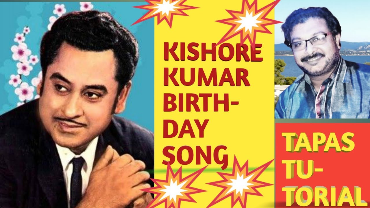 Kishore Kumar birthday song - YouTube