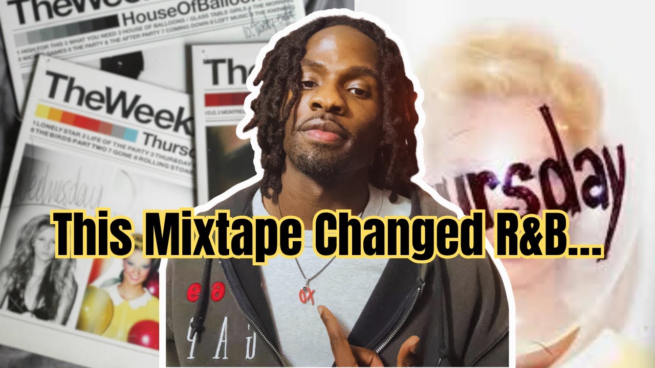 Thursday by The Weeknd… Greatest Mixtape Ever?? - YouTube