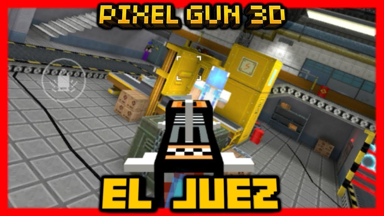PRUEBO POR PRIMERA VEZ EL ARMA JUEZ | Pixel Gun 3D - Adriazo2293 - YouTube