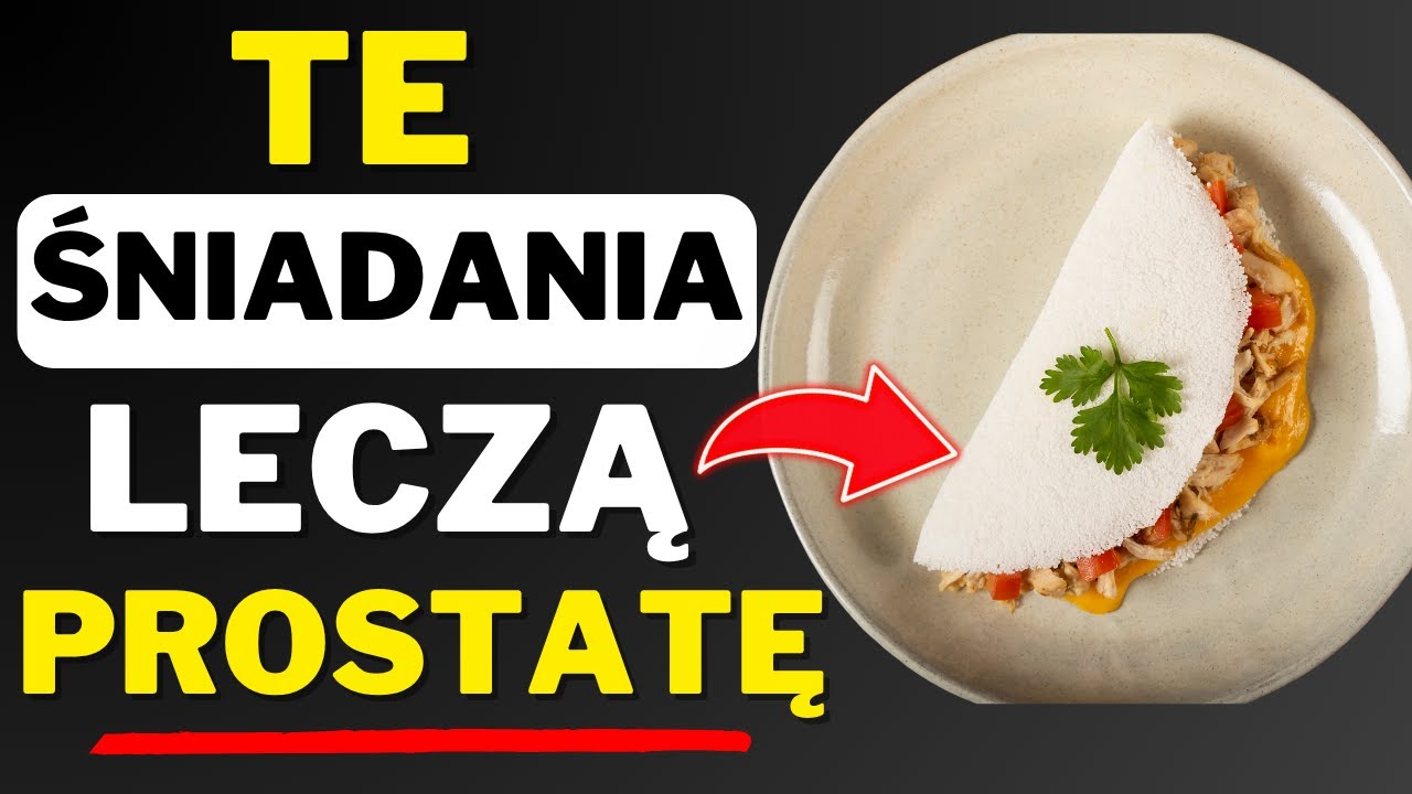 4 NAJLEPSZE ŚNIADANIA, KTÓRE KAŻDY MĘŻCZYZNA Z POWIĘKSZONĄ PROSTATĄ POWINIEN JEŚĆ. Dr Pavlov ...