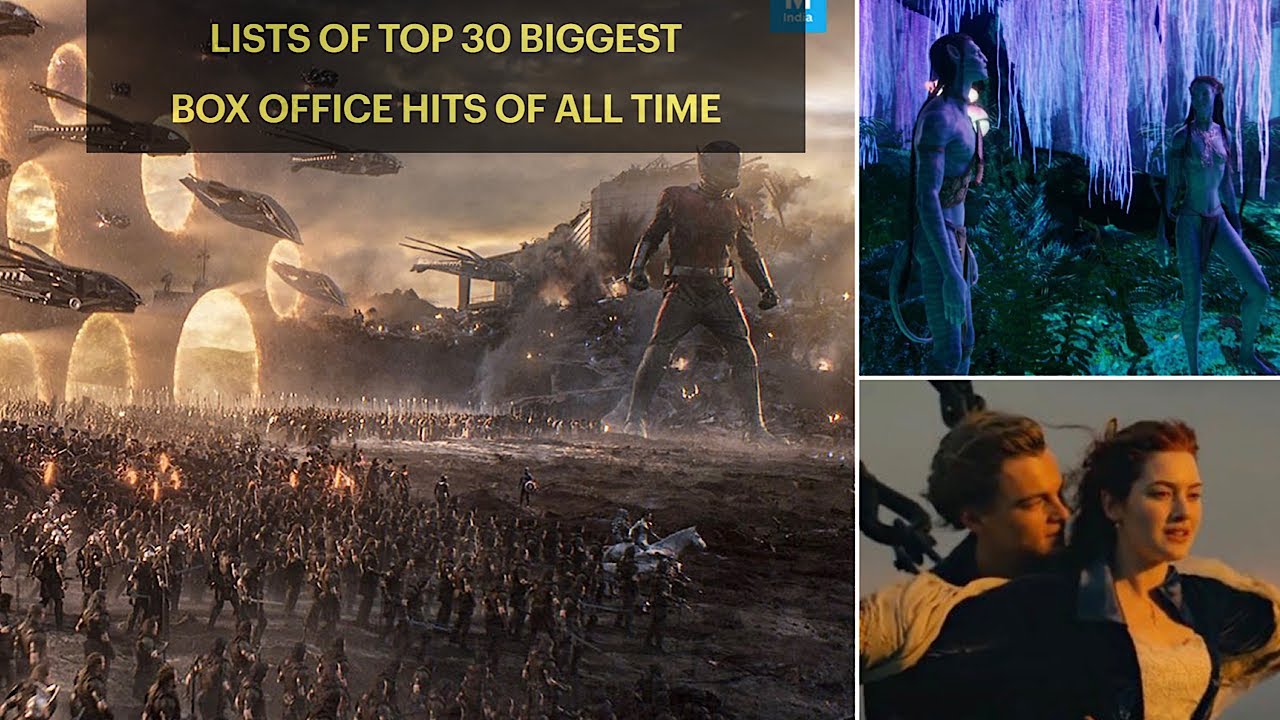 LISTS OF TOP 30 BIGGEST BOX OFFICE HITS OF ALL TIME - YouTube