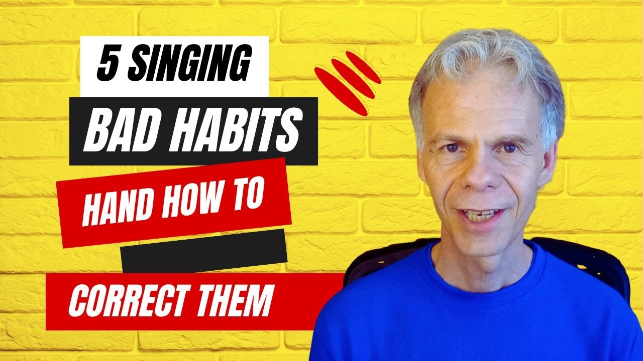 5 Singing Bad Habits and How to Correct Them | Better Singing - YouTube