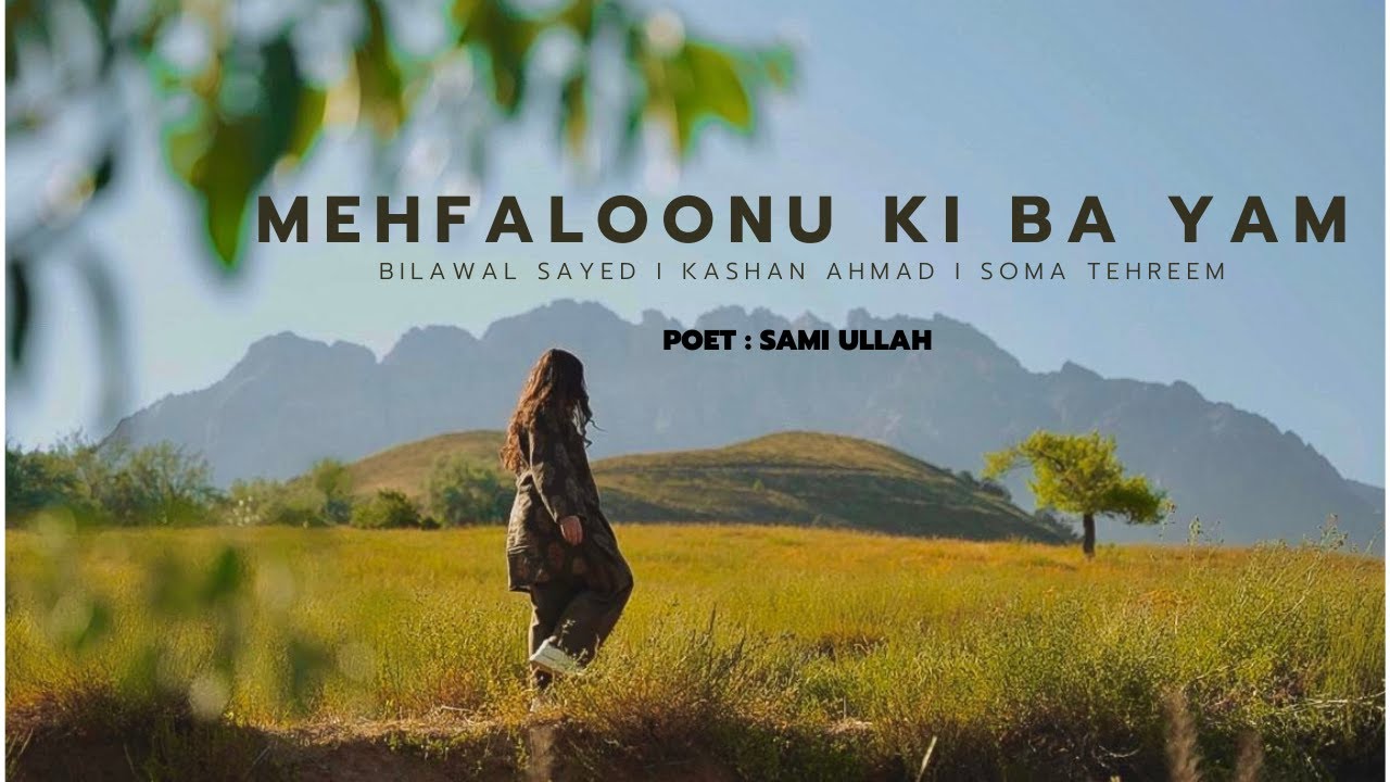 BILAWAL SAYED OFFICIAL | SOMA TEHREEM I MEKAASHU I SAMI ULLAH I PASHTO NEW SONGS 2025 - YouTube