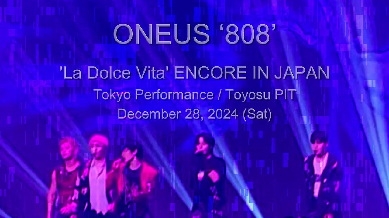 ONEUS - 808 241228'La Dolce Vita' ENCORE IN JAPAN /TOKYO - YouTube