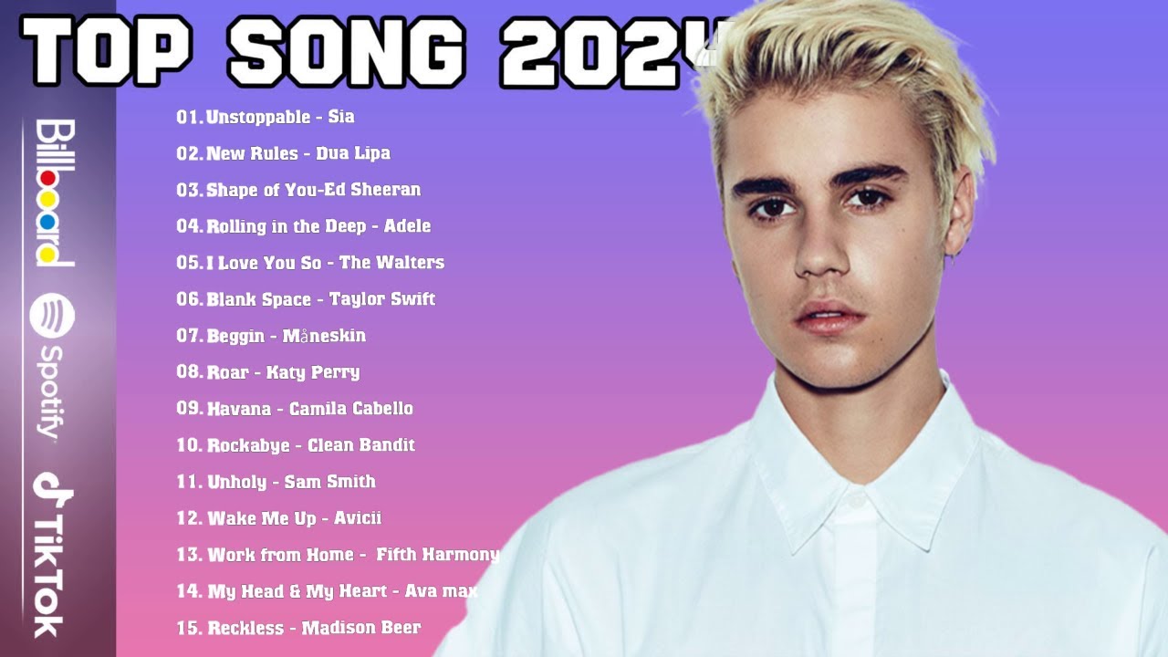 Top 40 Pop Songs 2024 - Taylor Swift, Justin Bieber, Ed Sheeran ...
