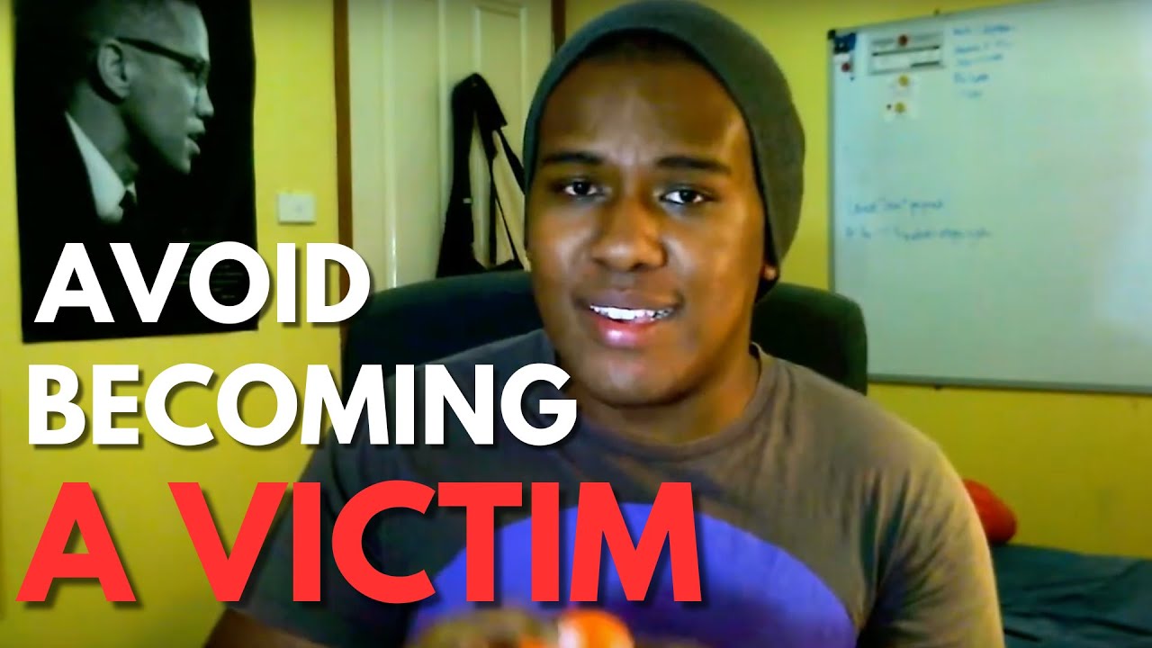 Avoid The Victim Mentality - YouTube