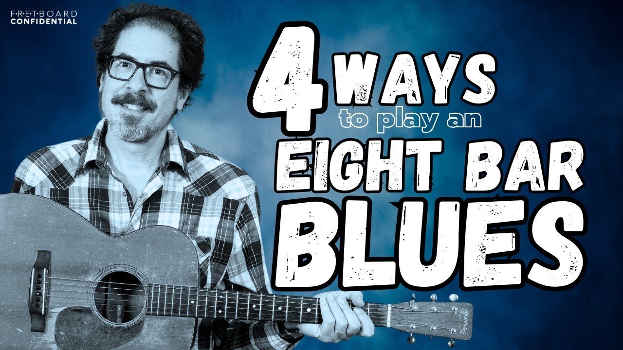 Four Ways To Play An Eight Bar Blues - YouTube