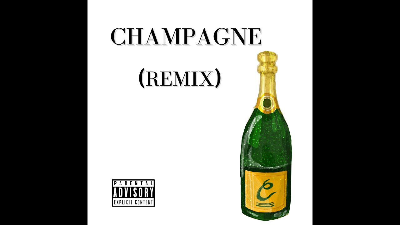Champagne (REMIX) - YouTube Music
