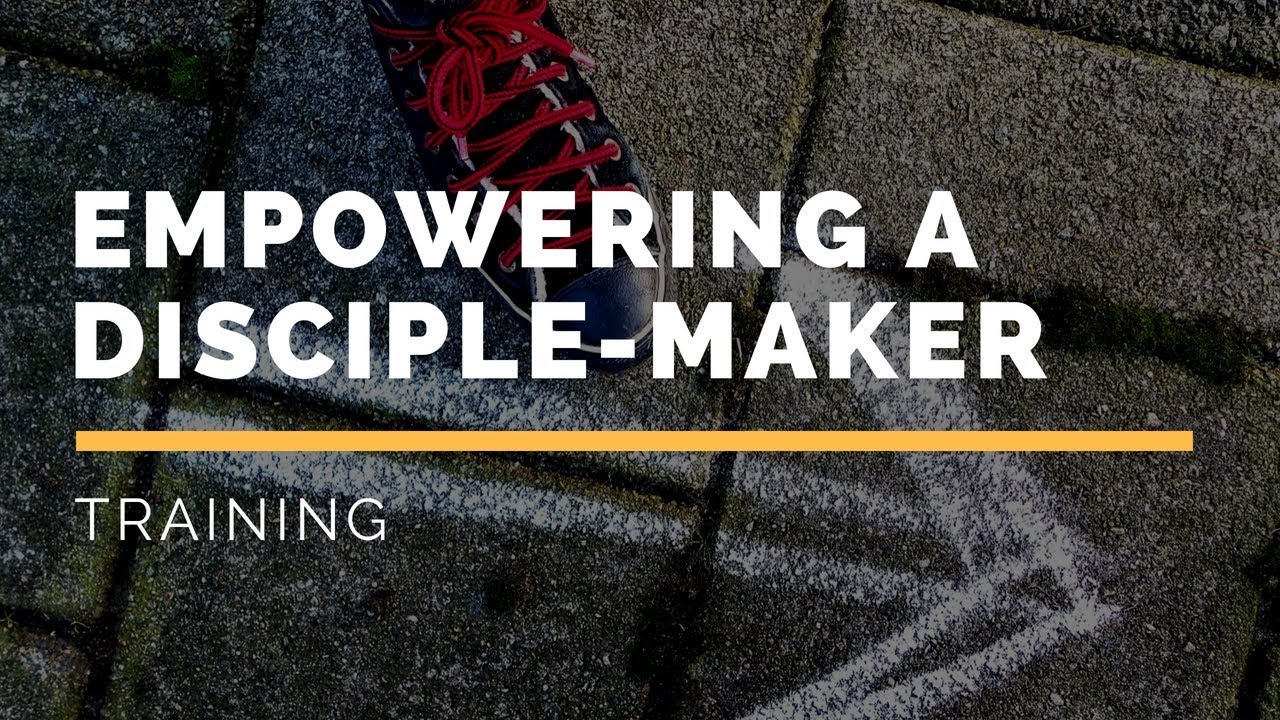 How to empower someone to make disciples - YouTube