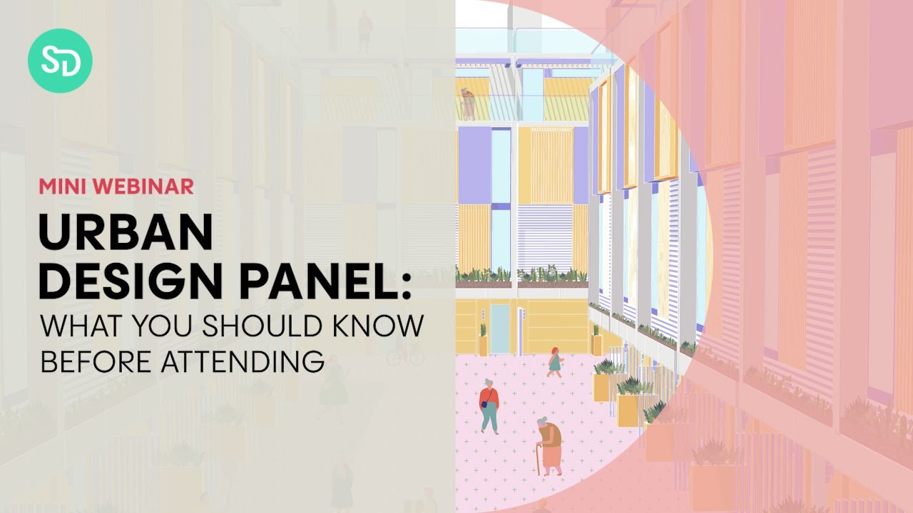 What should you know before attending your Urban Design Panel? - YouTube