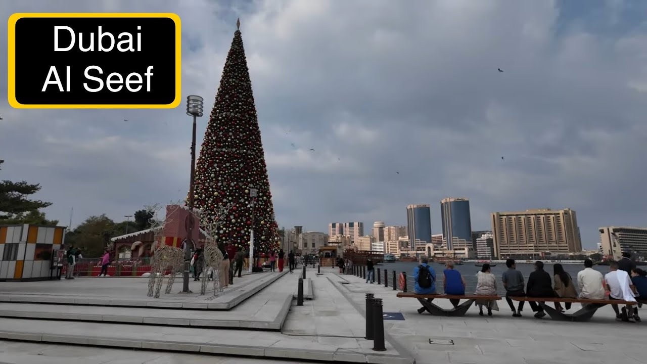 Walking at Al Seef Dubai | Christmas Tree | 4K HD Video | Shot by DJI ...