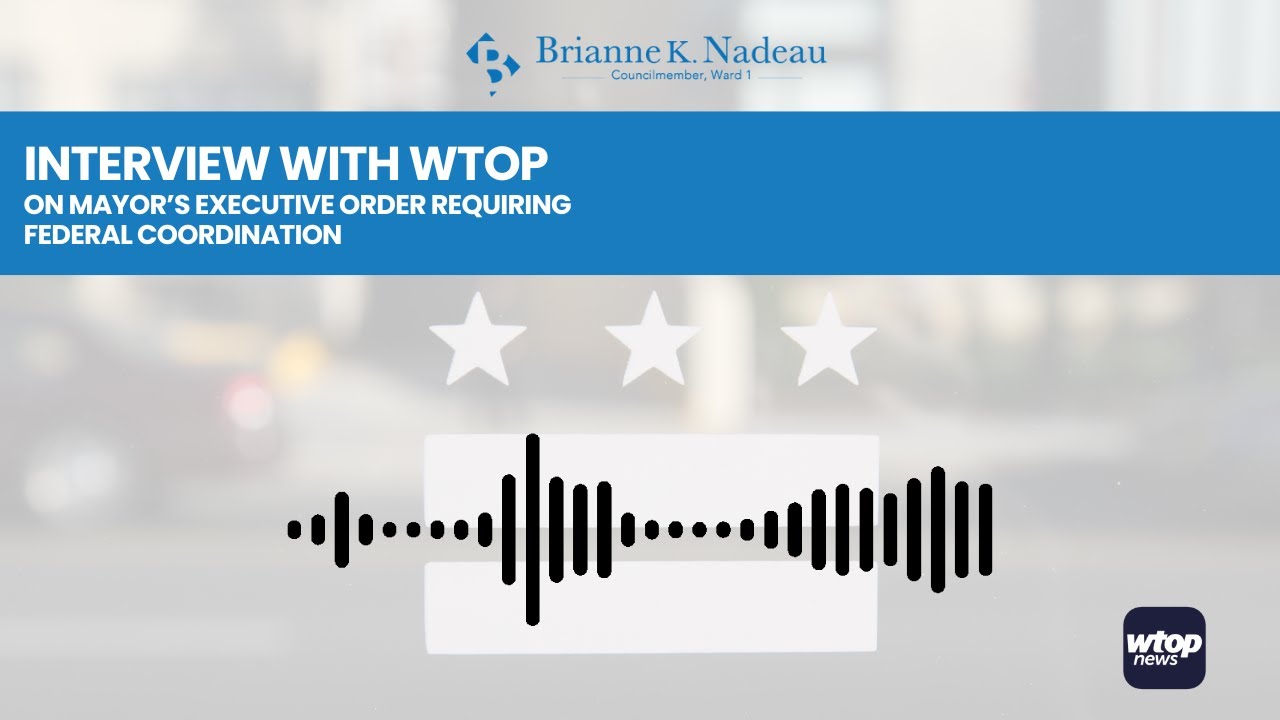 Interview with WTOP on Mayor’s Executive Order Requiring Federal ...