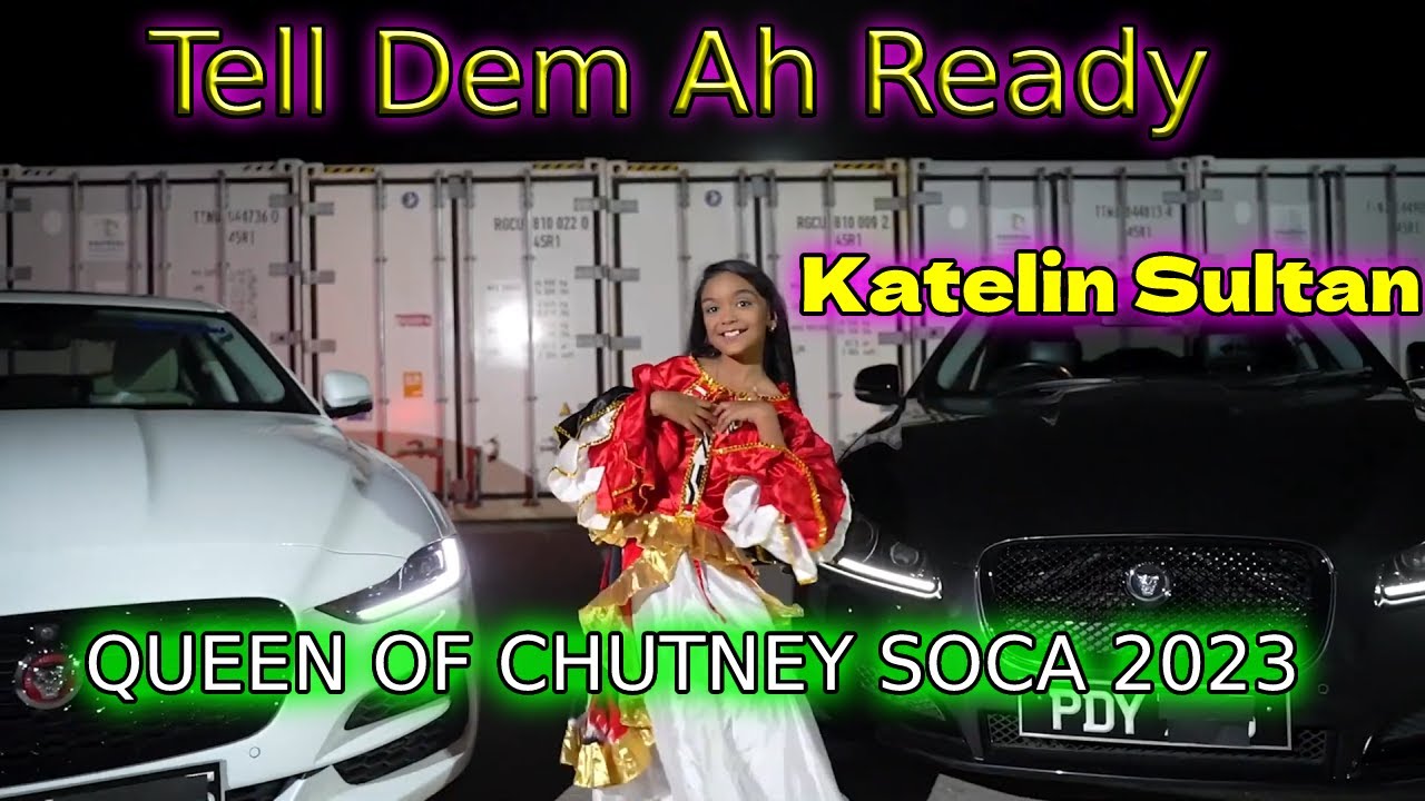 Tell Dem Ah Ready - Katelin Sultan (Chutney soca 2023) - YouTube
