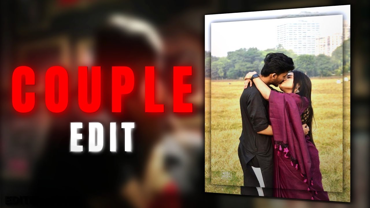 Couple Edit / Ae inspired AlightMotion Love Edit / AlightMotion Preset ...