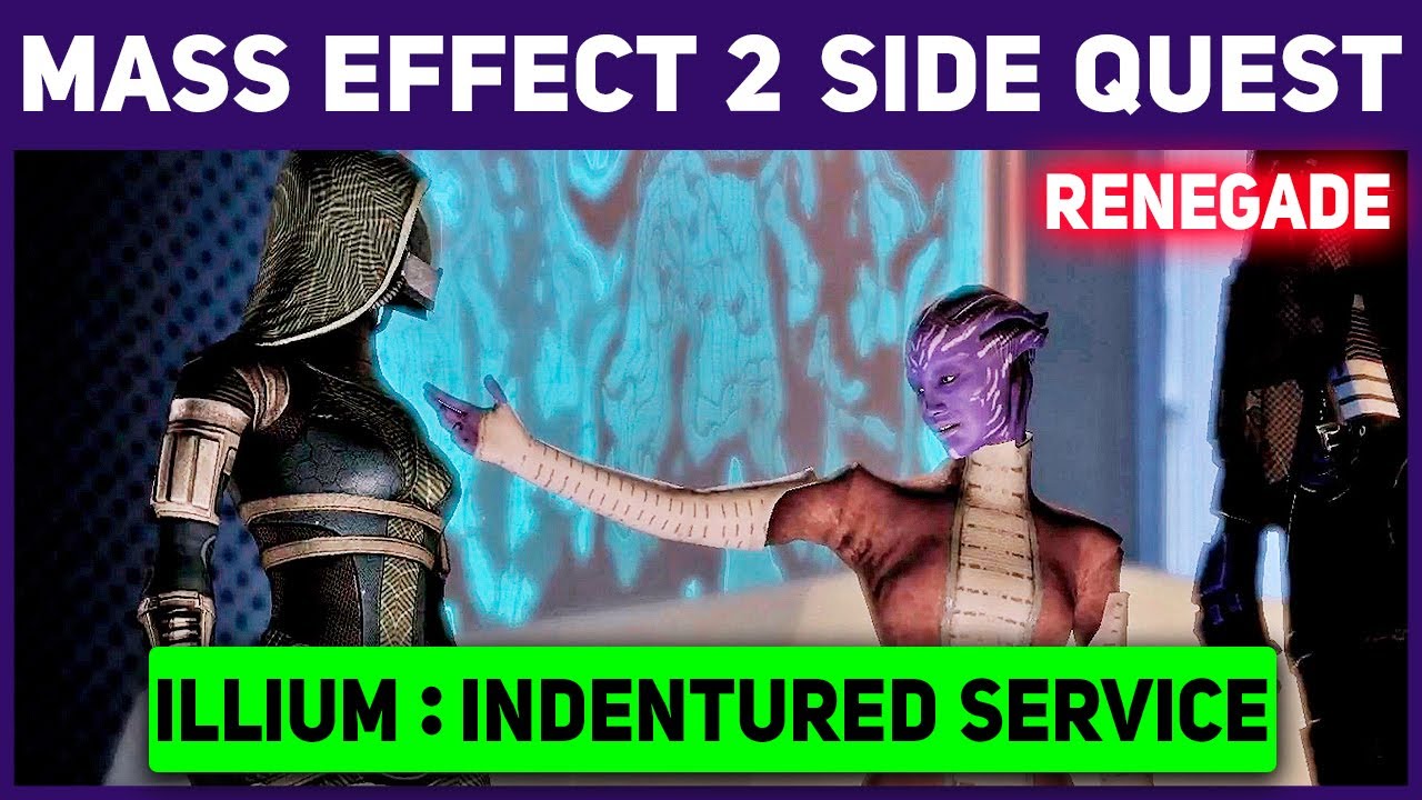 Mass Effect 2 - Illium Side Mission: Indentured Service [Renegade ...