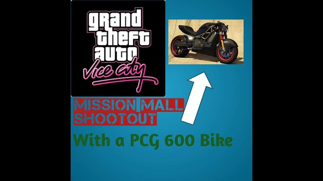 GTA VC | MISSION MALL SHOOTOUT | WITH A PCG 600 BIKE | 🔥 🔥 🔥 - YouTube