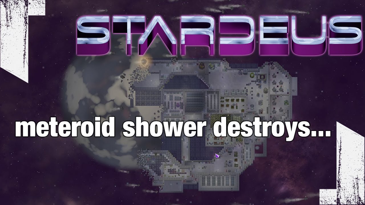 Meteroid shower destroys so much... - ep 32 - let's play Stardeus - YouTube