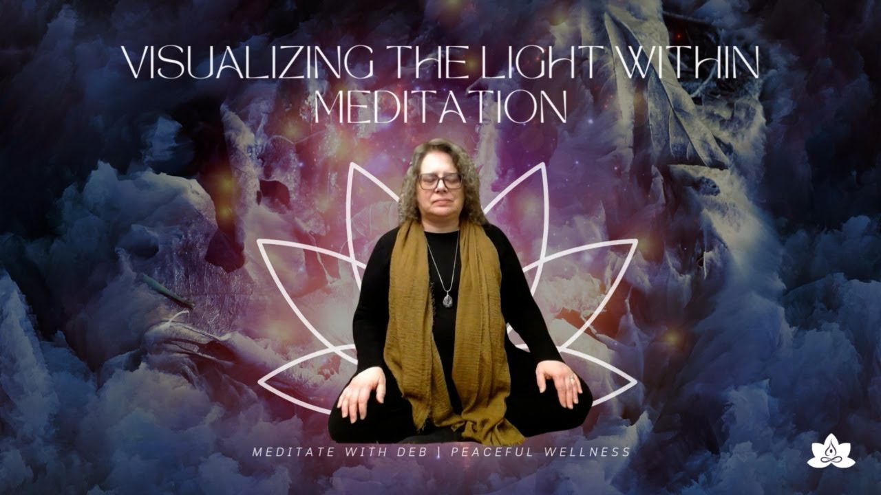 Visualizing the Light Within Meditation - YouTube