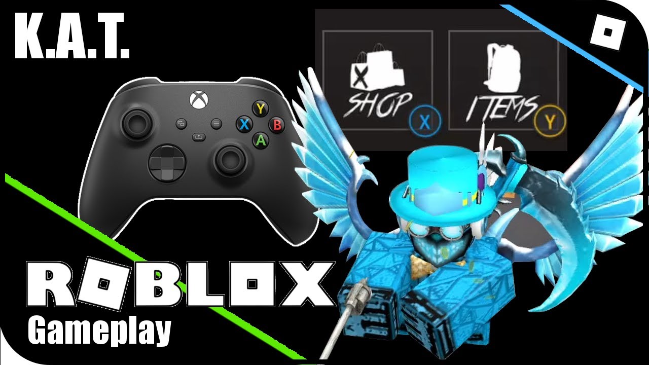 KAT - Playing Kat With An Xbox Controller | It's Like Being A Noob All ...