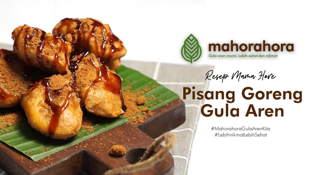 Pisang Goreng Gula Aren | Mahorahora | Resep Kreasi Mama Hore - YouTube