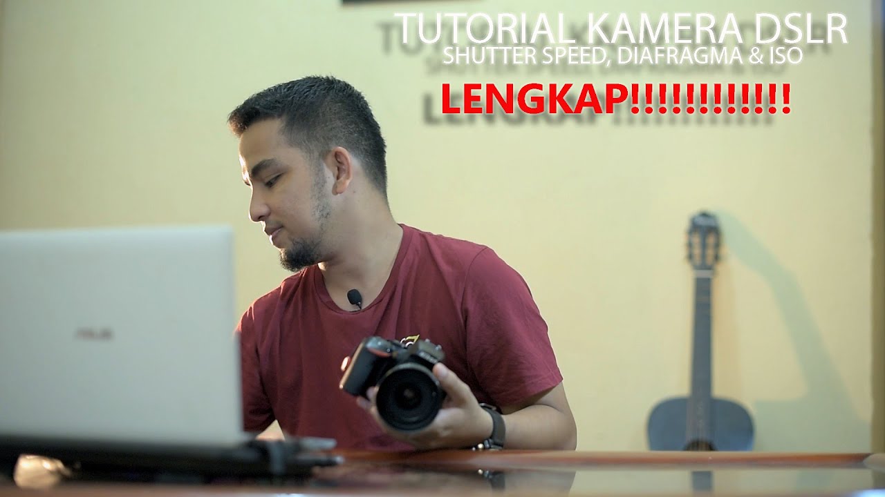 BELAJAR KAMERA BUAT PEMULA!!! TUTORIAL SETTINGAN KAMERA DSLR - YouTube