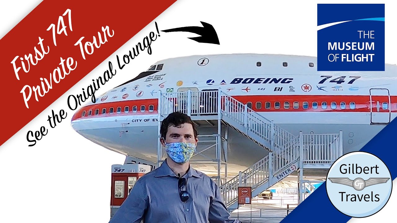 First Boeing 747 History & Private Tour, w/ Original Upstairs Lounge at ...