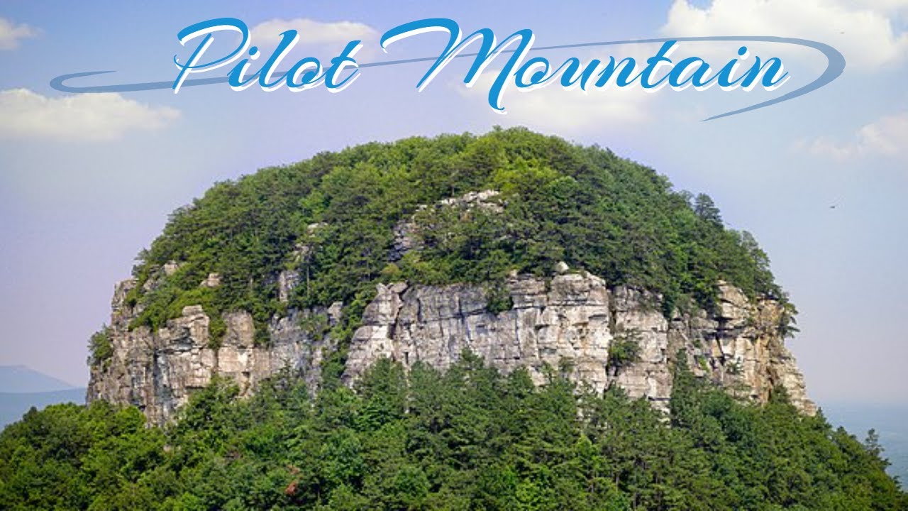 The Beautiful Pilot Mountain - YouTube