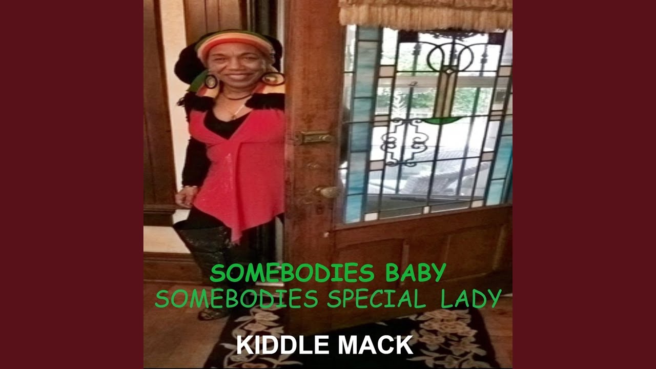 Somebodies Baby Somebodies Special Lady - YouTube