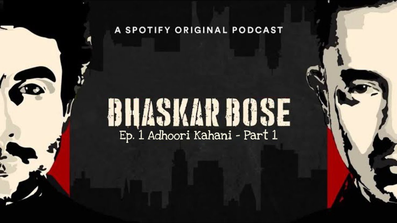 Bhaskar Bose | Ep 1 Adhoori Kahani Part 1 - YouTube