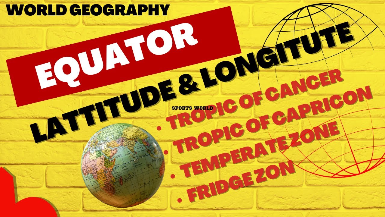 world map: equator ,latitude & longitude | trick to remember @Ccc73786 ...