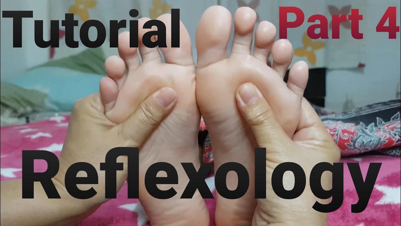 Tutorial Reflexology Part 4 - YouTube