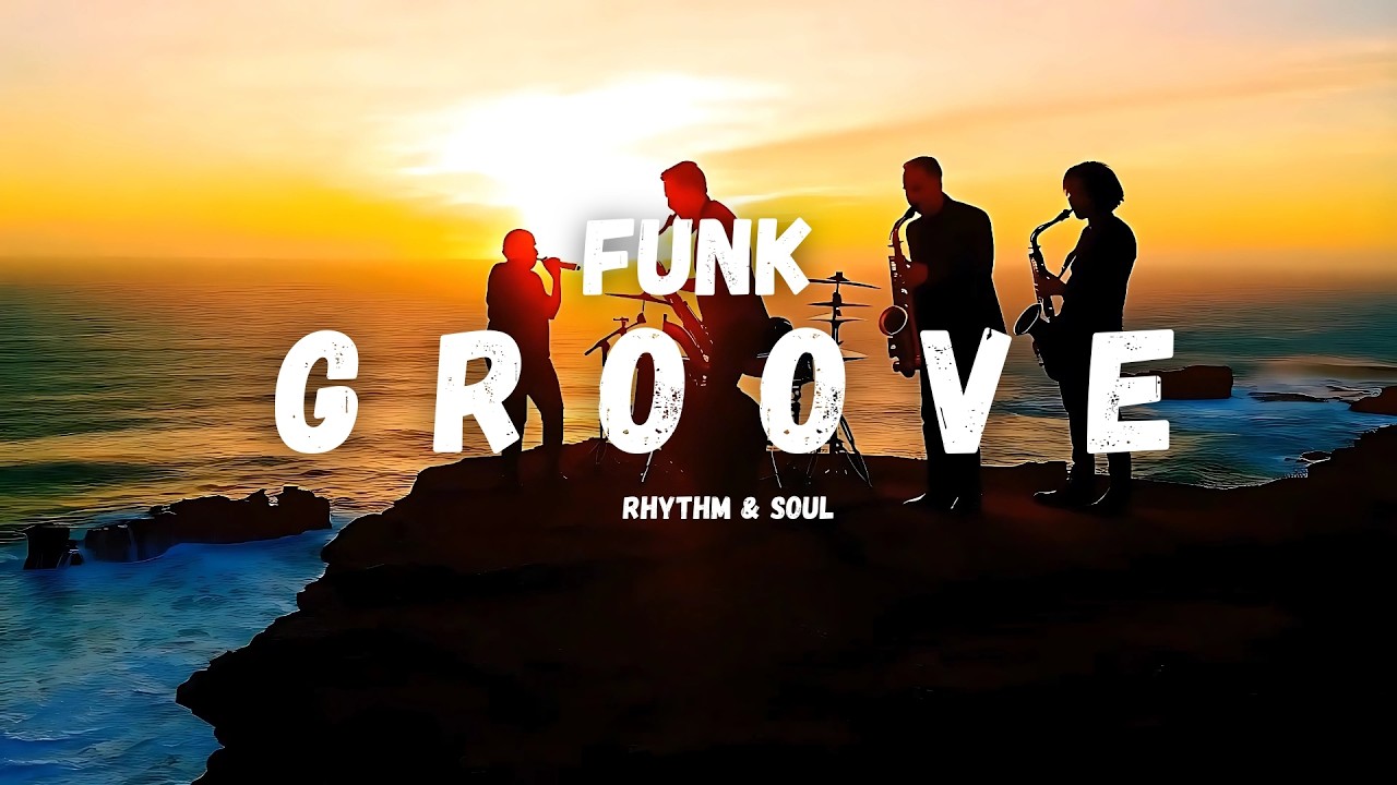 Funk Groove, Rhythm & Soul | Feel the Beat, Move Your Soul - YouTube