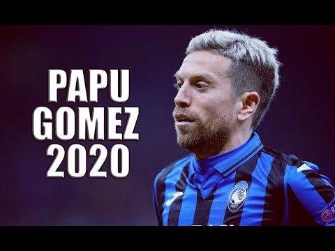 Alejandro ''Papu'' Gómez Sublime Skills, Goals & Assists 2020 ᴴᴰ - YouTube