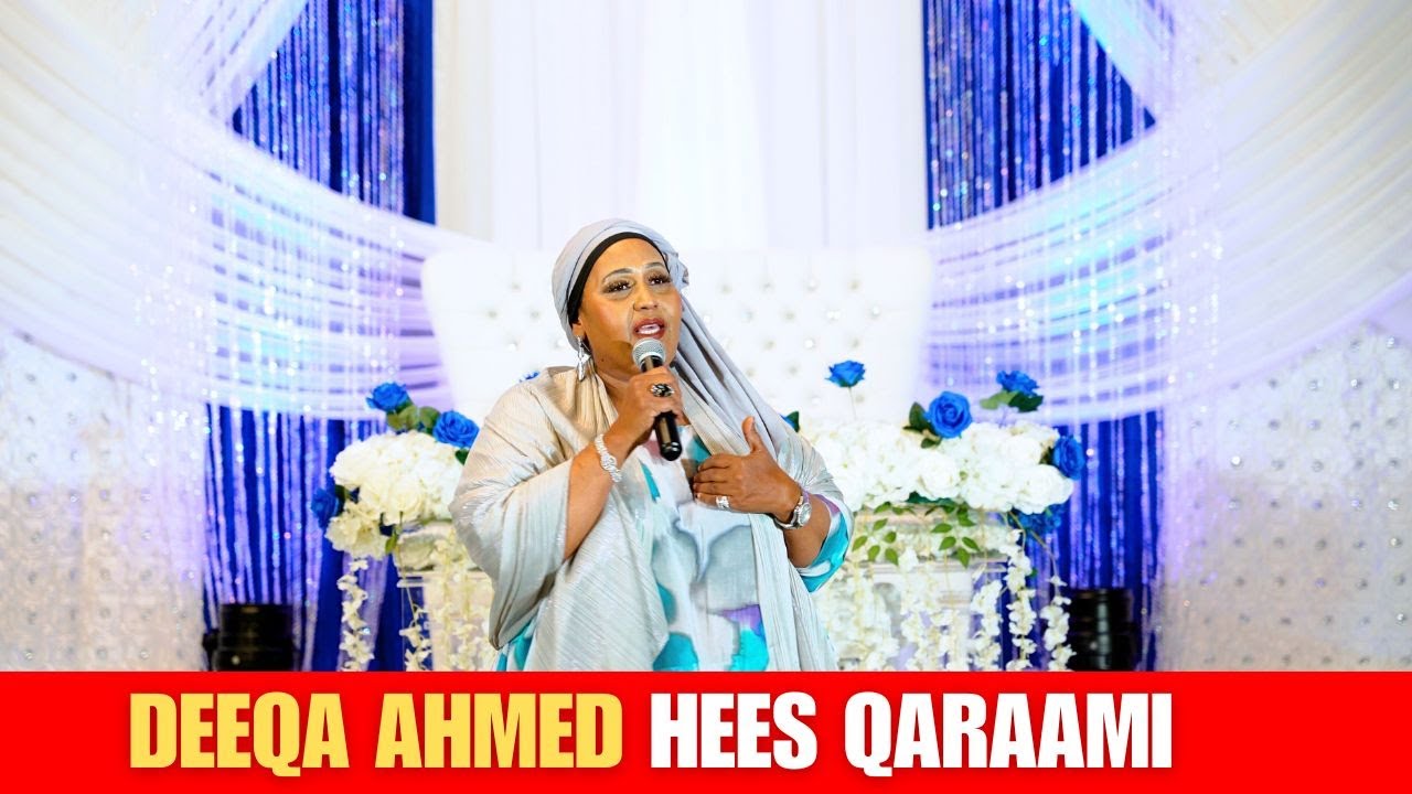 DEEQA AHMED | HEES QARAAMI | HEES MACAAN | SOMALI MUSIC 2023 - YouTube
