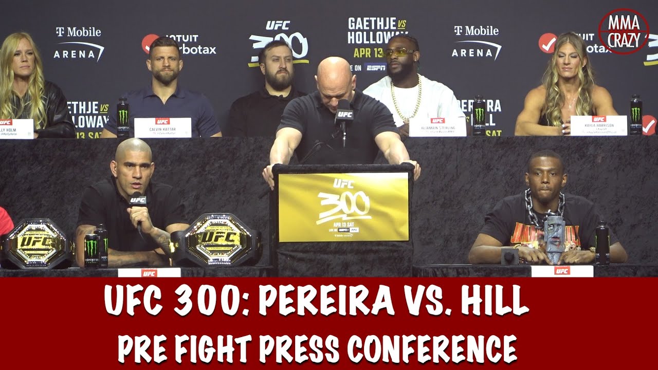 Full UFC 300 Pre Fight Press Conference: Alex Pereira vs. Jamahal Hill ...