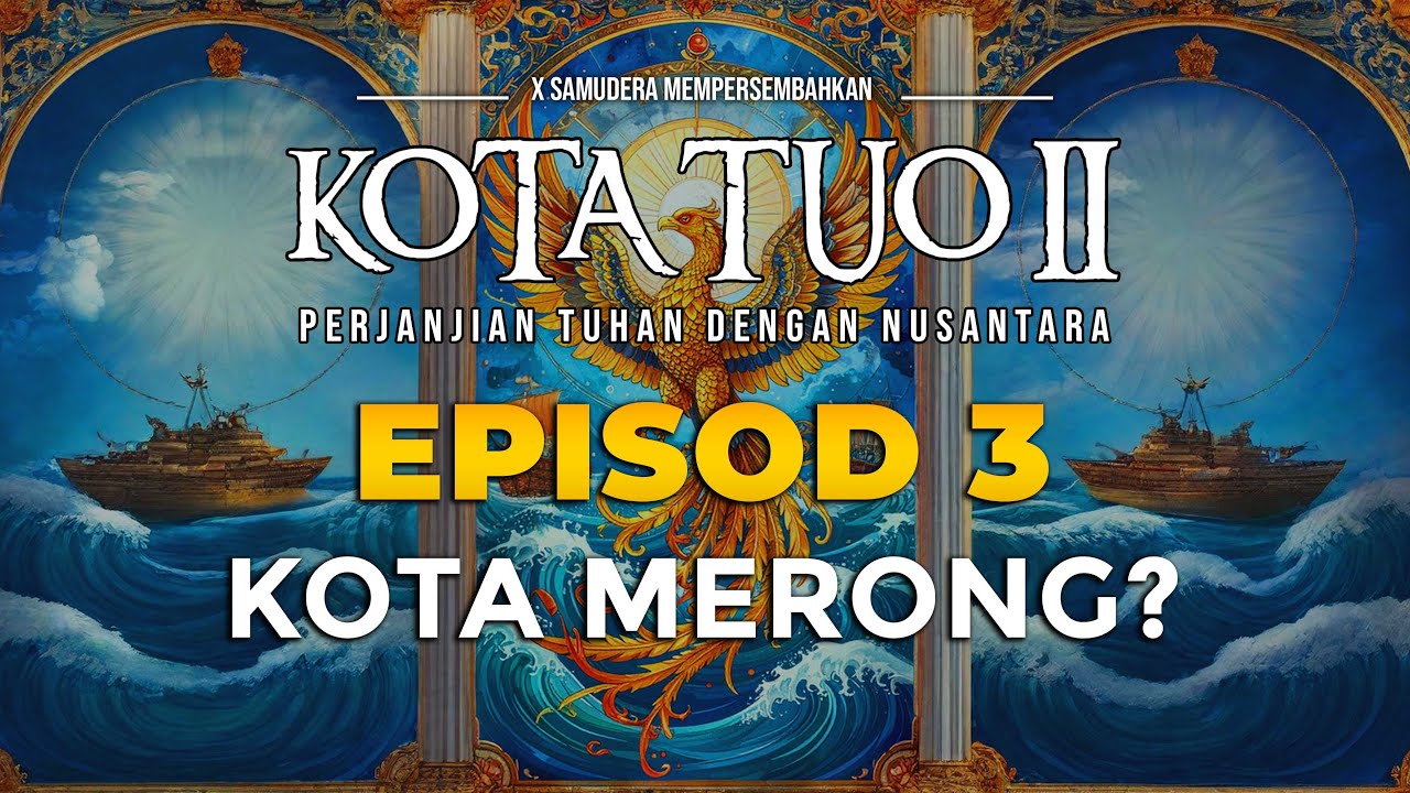 Dokumentari Kota Tuo II EPISOD 3 : Kota Merong? - YouTube