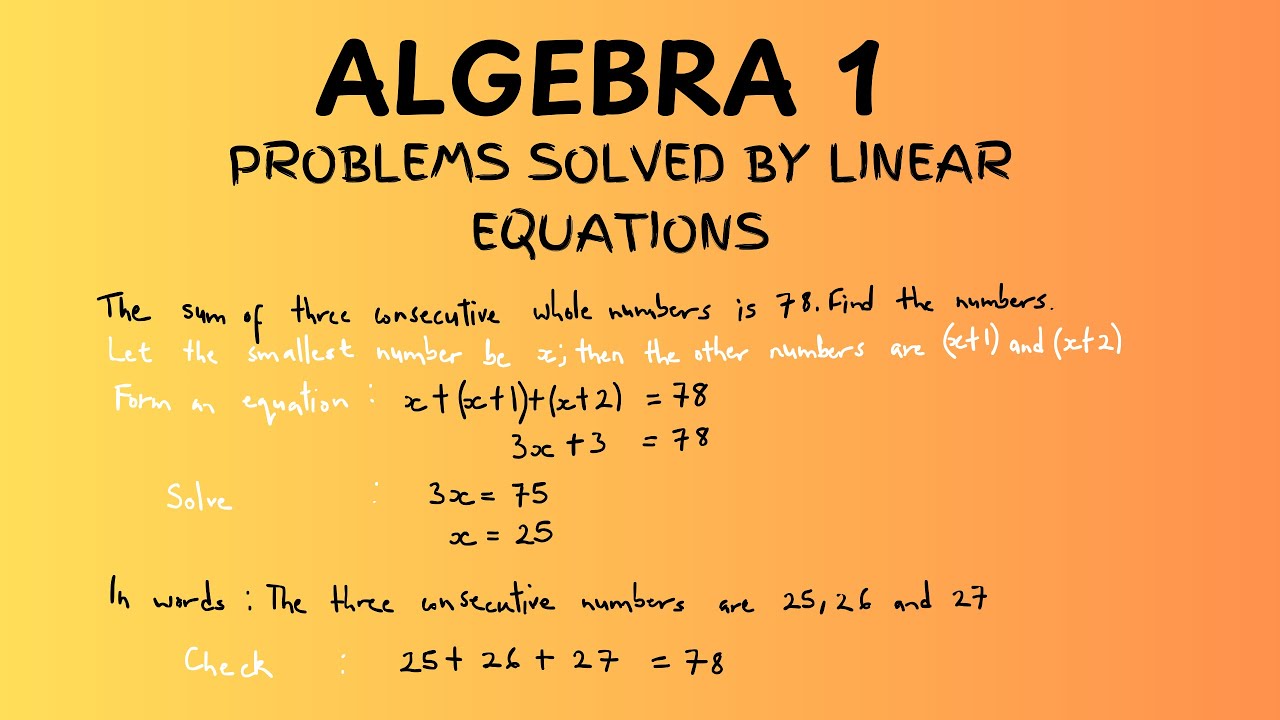 Algebra 1: Word Problems Solved by Linear Equations - YouTube