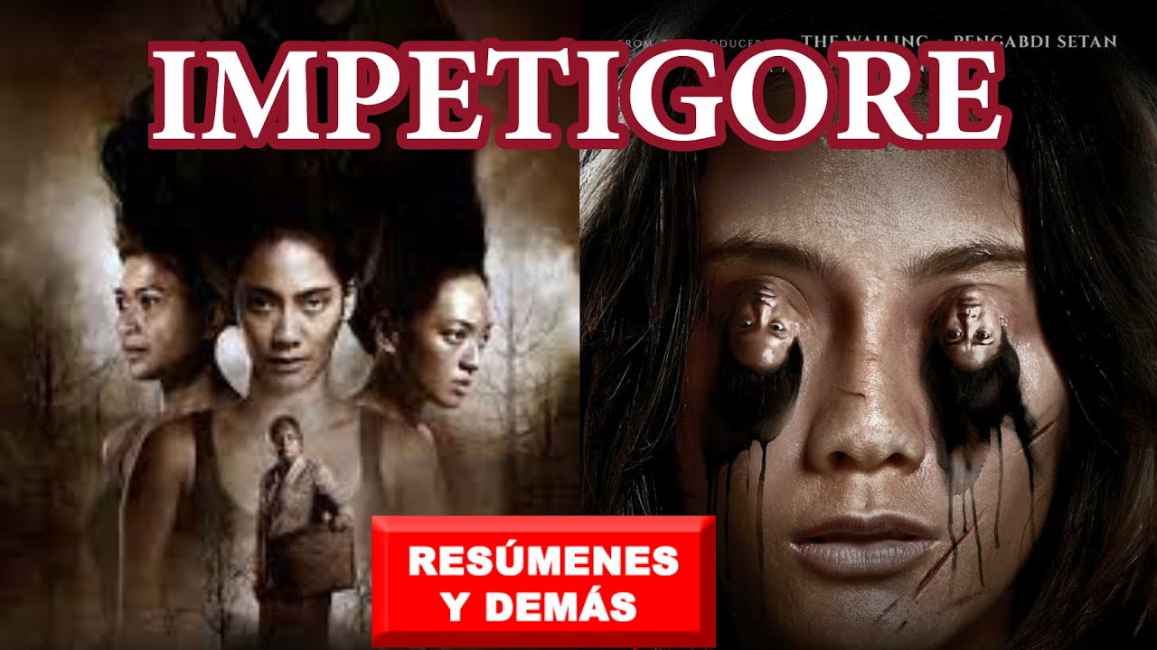 🇲🇨👩🏾RESUMEN DE PELÍCULA: IMPETIGORE (TERROR) 😈👳🏾‍♂️ - YouTube