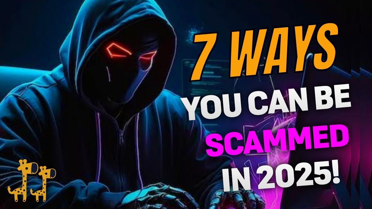 7 WAYS To Avoid The MOST Popular Scams In 2025 - YouTube