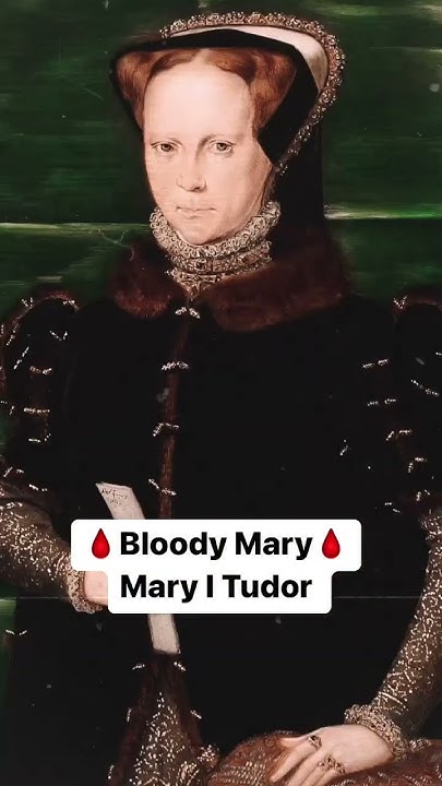 Bloody Mary 🩸🩸Mary I Tudor || 16th century history || British monarchy ...