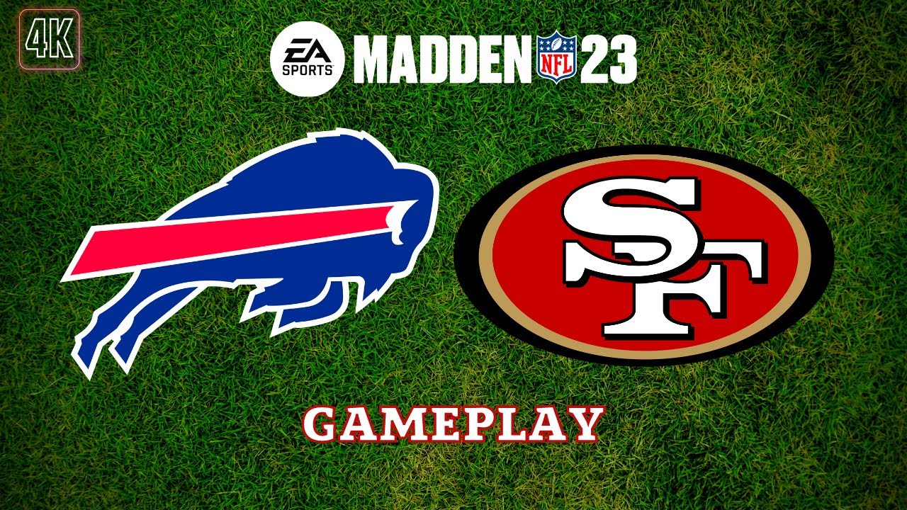 Madden NFL 23 Buffalo Bills vs San Francisco 49ers Gameplay 4K PC - YouTube