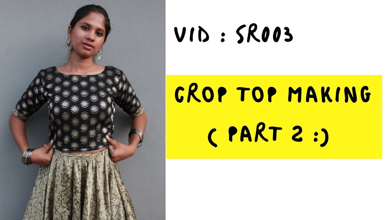 HOW TO STITCH A CROP TOP? | CROP TOP MAKING - PART 2 | - YouTube