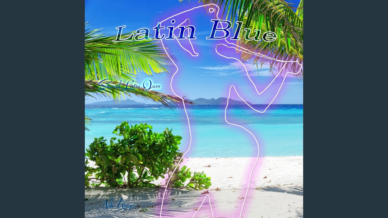 Latin Blue (Latin Instrumental) - YouTube