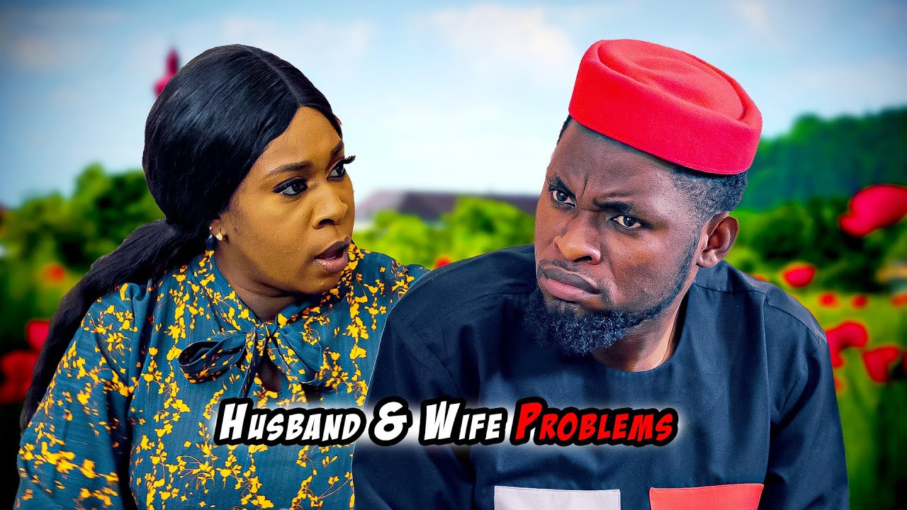 Husband & Wife Problems - Mark Angel Comedy (Mazi Nduka) - YouTube