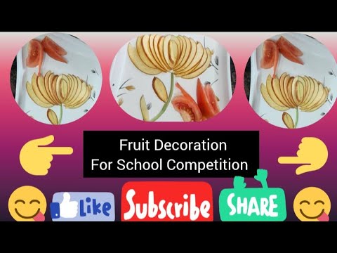 For Class 6th Fruit Decoration Competition |How to cut 🍎 and decorate ...