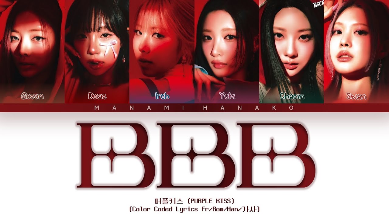 {VOSTFR} PURPLE KISS (퍼플키스) - 'BBB' (Color Coded Lyrics Français/Rom ...