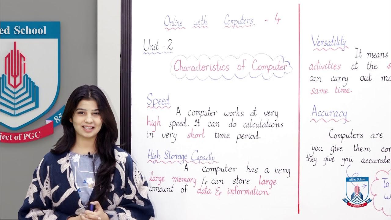 Class 4 - Computer Studies - Chapter 2 - Lecture 1 Characteristics of computer - Allied Schools ...